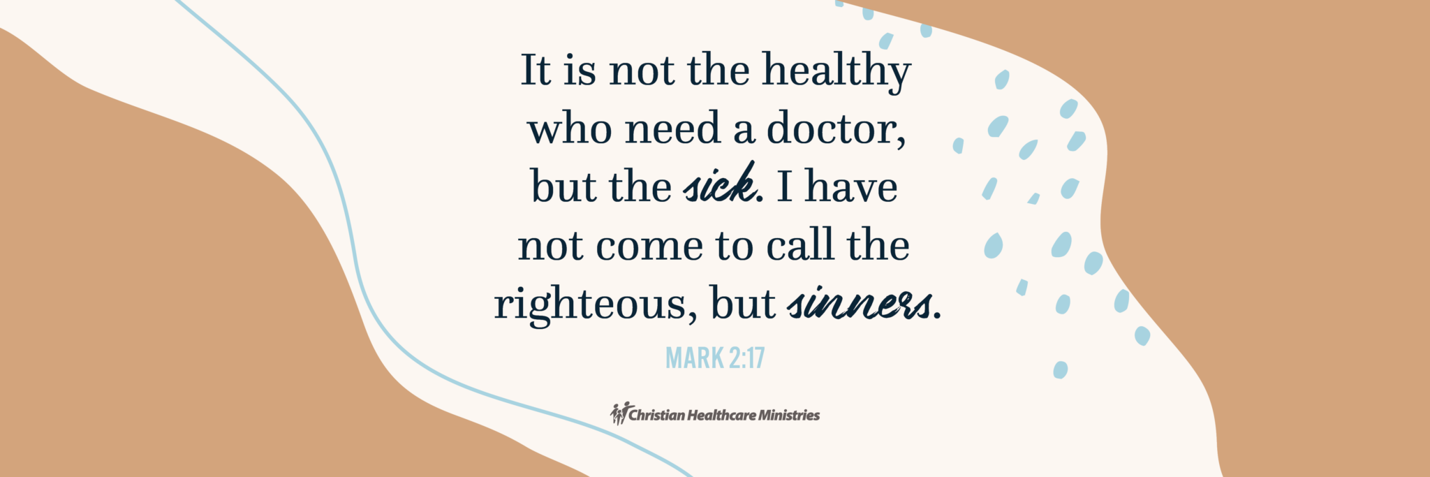Mark 2:17 Healing Scriptures | Christian Healthcare Ministries